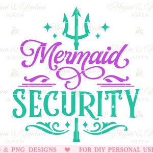 Mermaid Security Svg, Mermaid Birthday Svg, Mermaid Shirt Svg, Mermaid ...