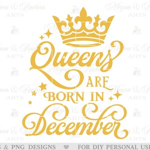 Queens Are Born in December Svg, December Queen Svg, December Queen ...
