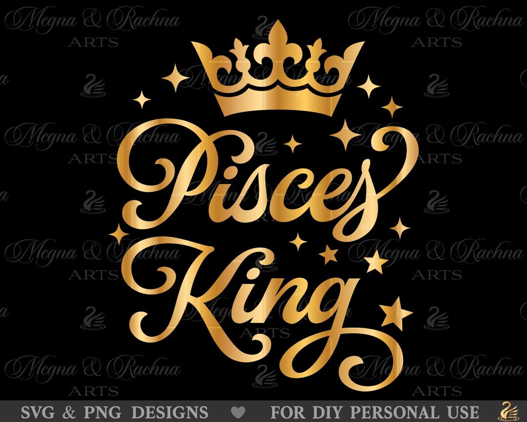 Pisces King Svg Png, Pisces Svg for Men, Pisces Zodiac Svg, Husband Svg ...