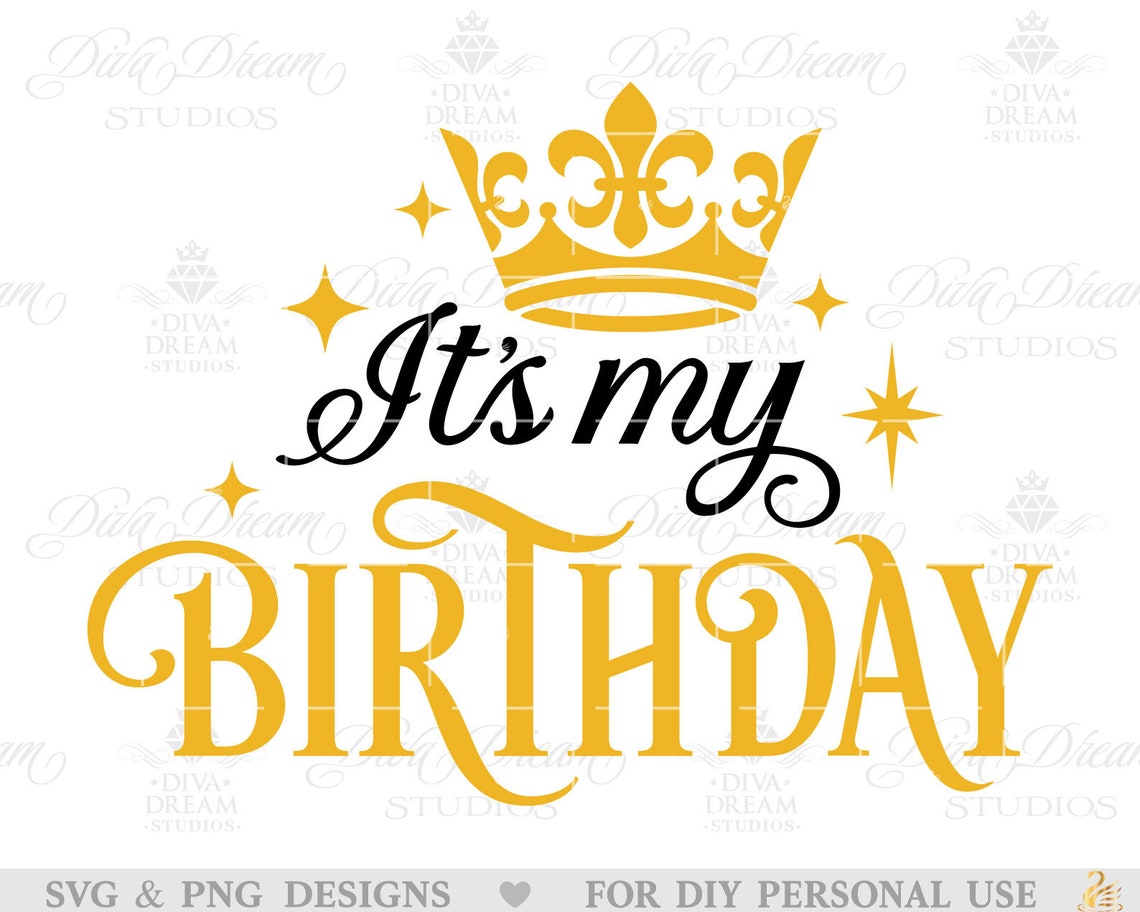 Its My Birthday Svg Birthday Shirt Svg Happy Birthday Svg Etsy