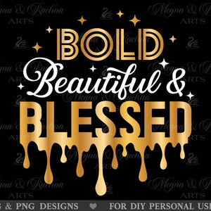 Bold Beautiful Blessed Svg, Afro Queen Svg, Black Woman Svg, Hustle Svg ...