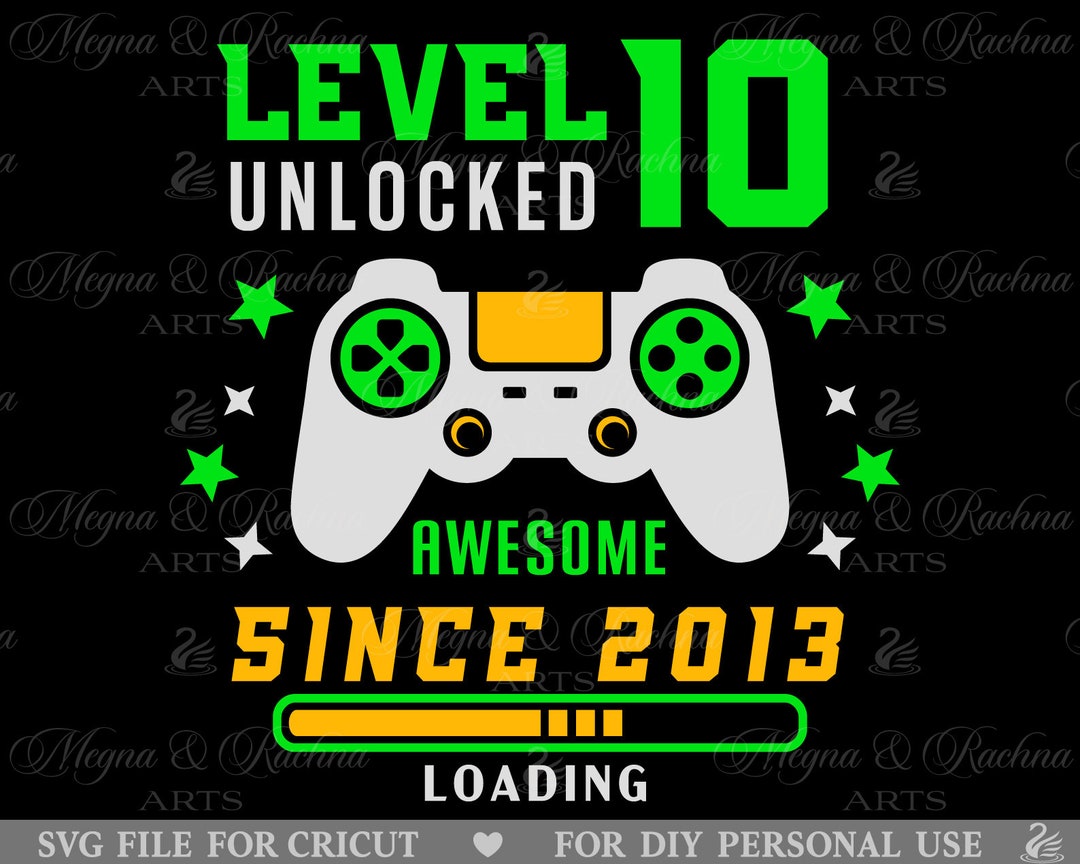 Level 10 Unlocked Svg 10th Birthday Svg Gamer Birthday Svg - Etsy