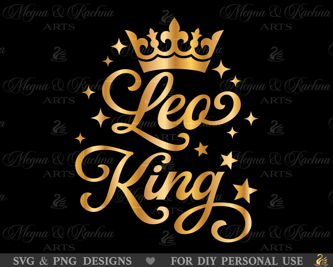 Leo King Svg, Leo Svg for Men, Leo Zodiac Svg, Husband Svg, Leo ...