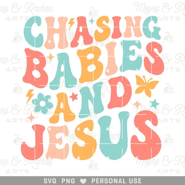 Chasing Babies and Jesus Svg - Etsy