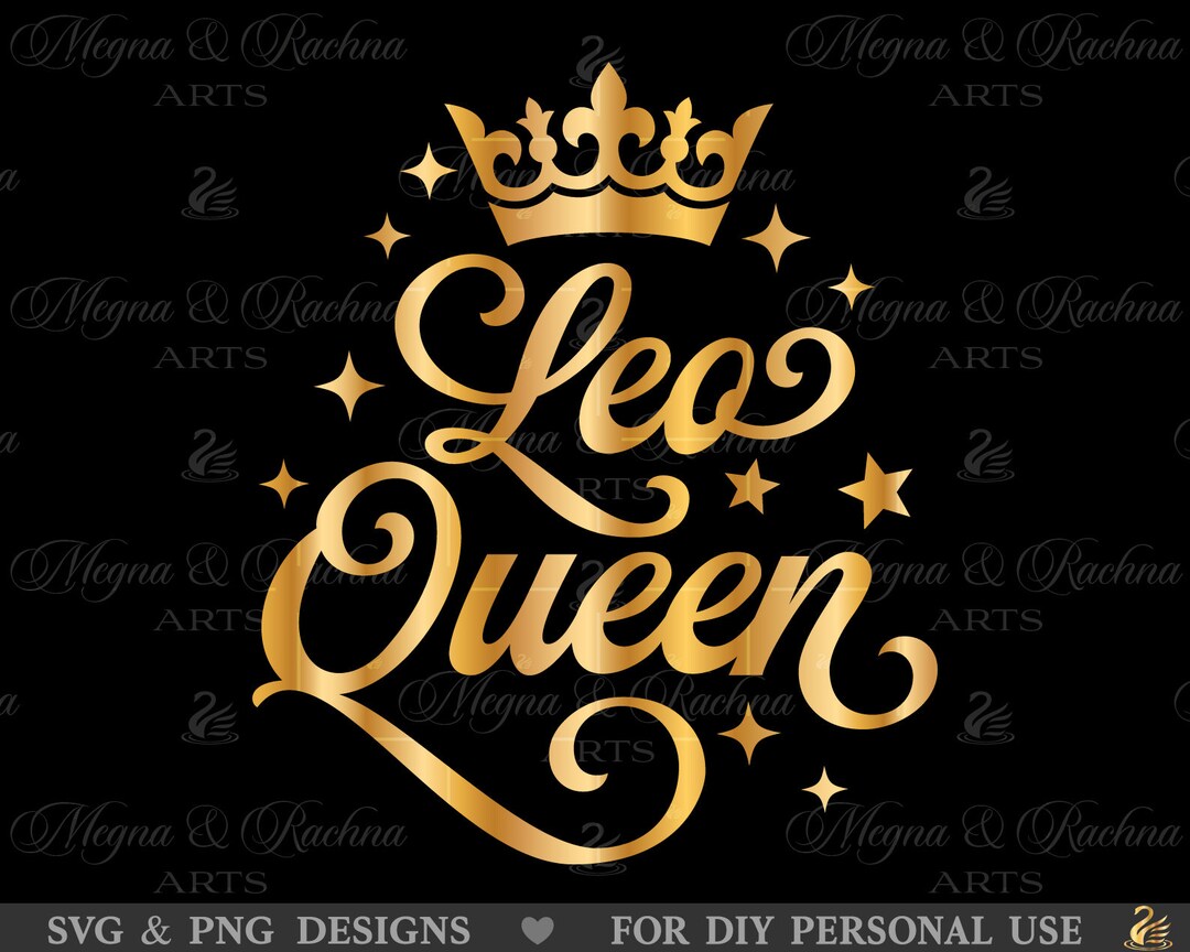 Leo Queen Svg Leo Woman Svg Leo Birthday Svg Leo Girl Svg - Etsy Canada