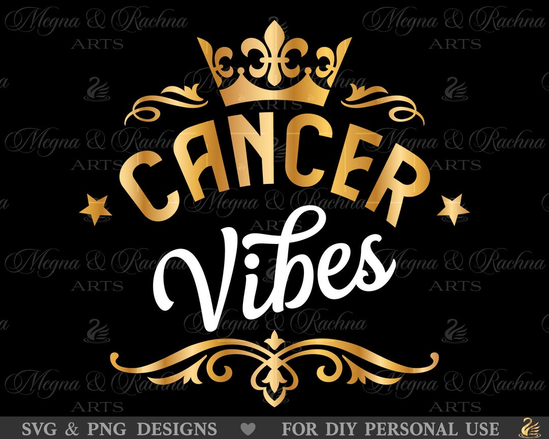 Cancer Vibes Svg, Cancer Zodiac Svg, Cancer Svg for Women, Cancer Svg ...