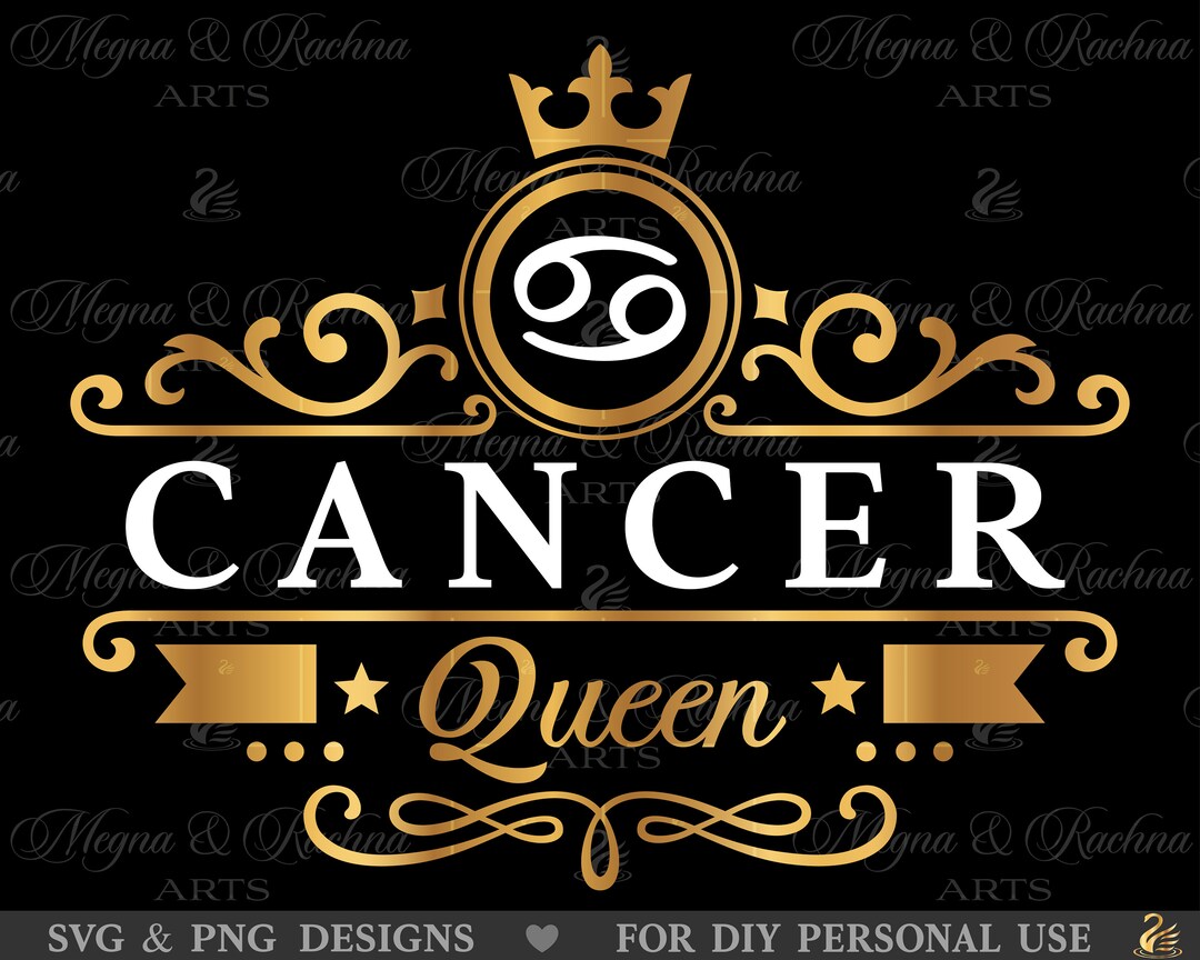Cancer Queen Svg, Cancer Woman Svg, Cancer Birthday Svg, Cancer Girl ...