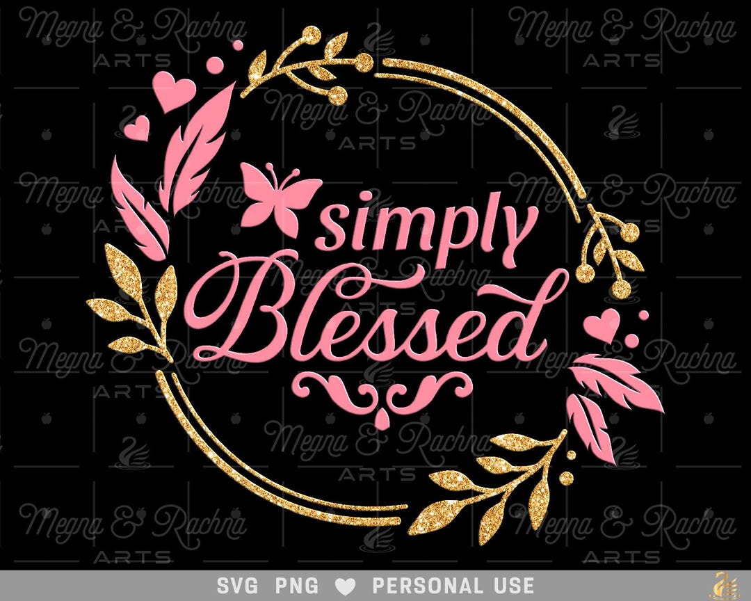 Simply Blessed Svg, Simply Blessed Png, Faith Svg Png, Christian Shirt Svg, Religious Svg, Jesus ...