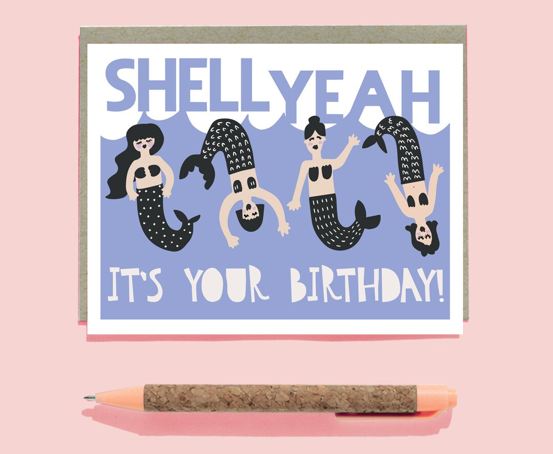 Shell Yeah It's Your Birthday! / Funny and Modern Mermaid Birthday Card ...