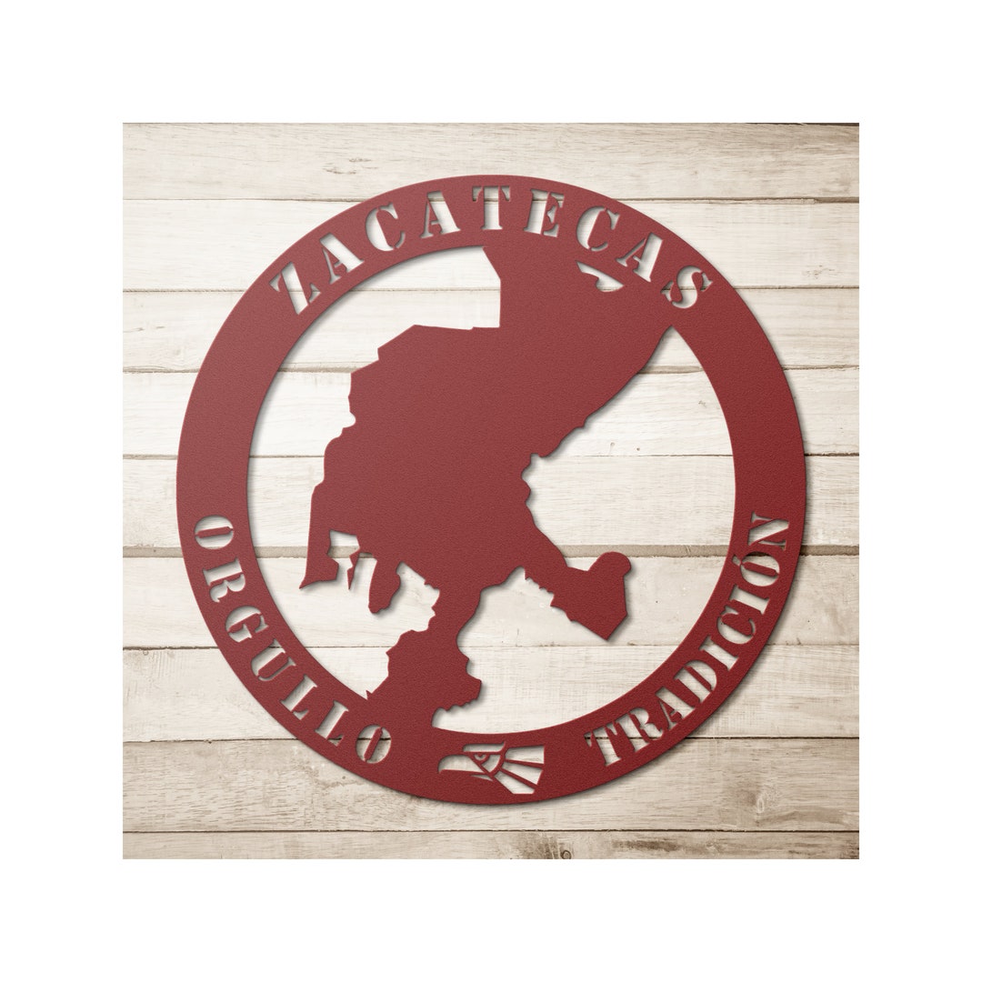 Zacatecas Die Cut Metal Sign Diseño De Metal Con El Mapa Del Estado De ...