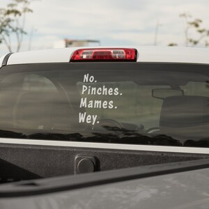 Funny Decal Sticker Vinyl No Pinches Mames Wey for Your Car or Truck in ...