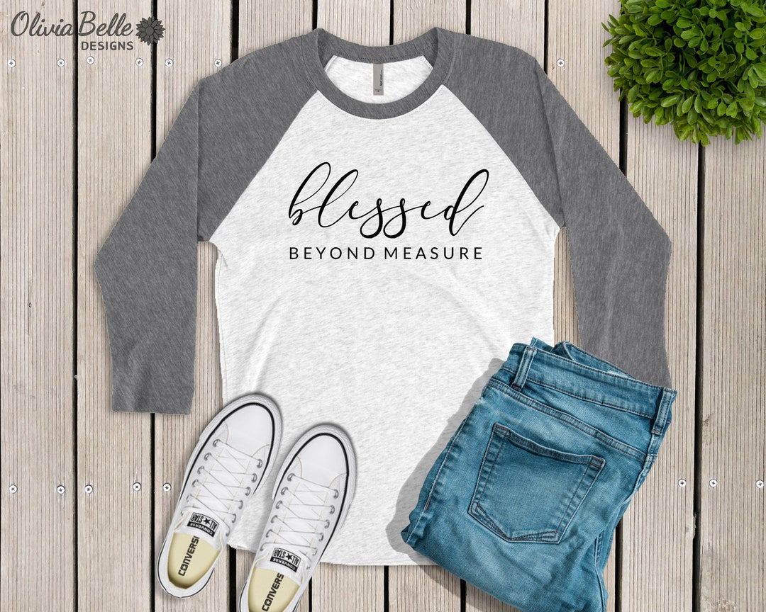 Blessed Beyond Measure Christian Shirt for Women, Womens Christian ...