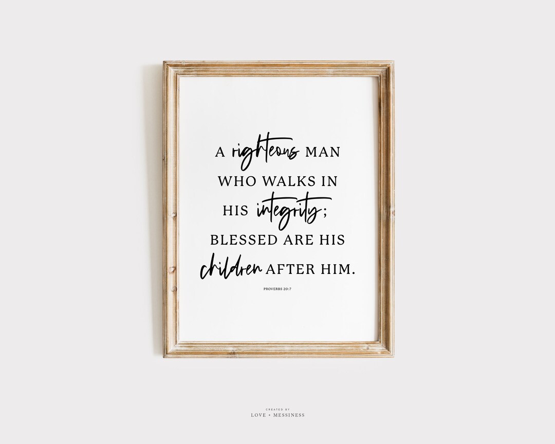 Proverbs 20:7 Scripture Print -righteous Man Christian Wall Art, Bible ...