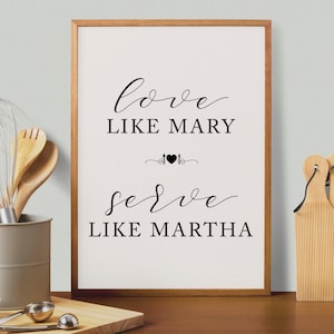 Love Like Mary, Serve Like Martha Printable Wall Art -catholic Home ...