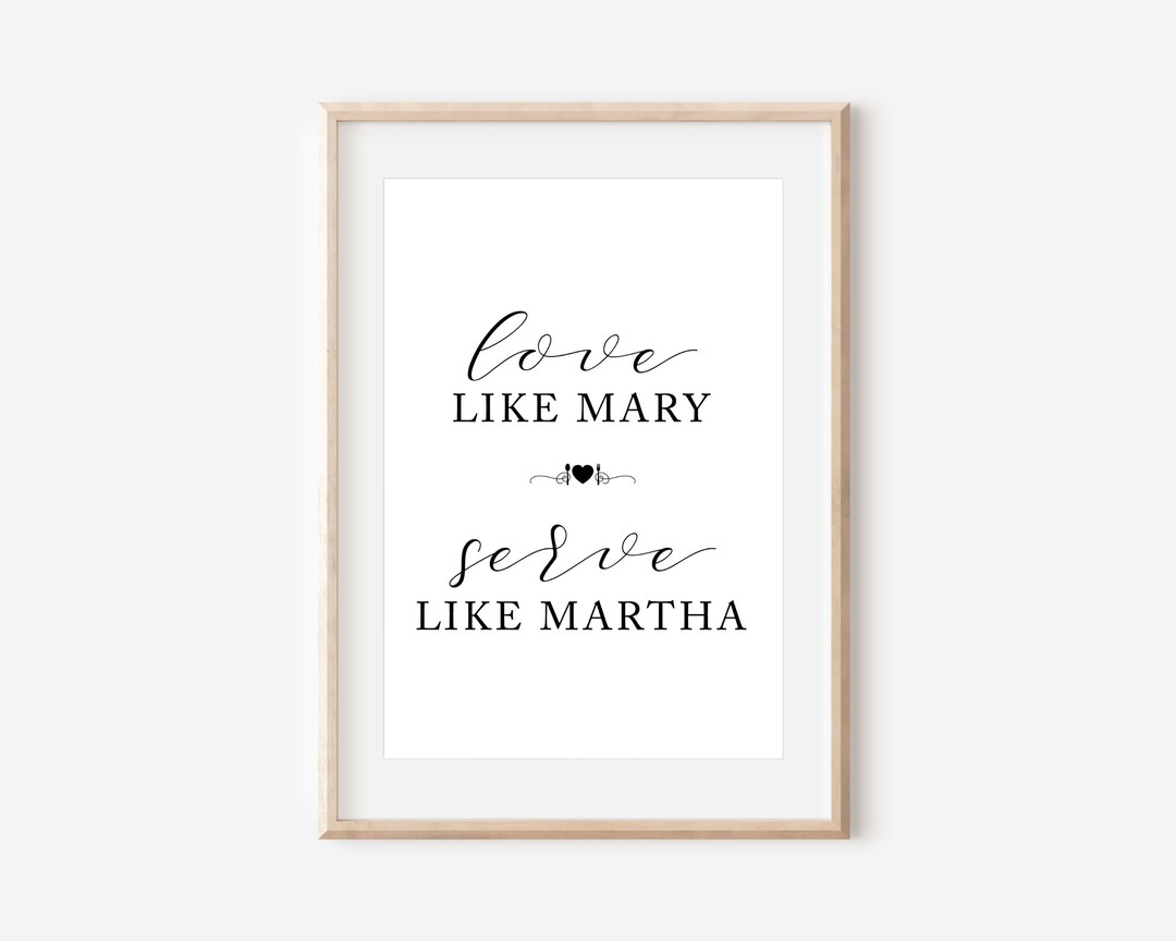 Love Like Mary, Serve Like Martha Printable Wall Art Catholic Home ...