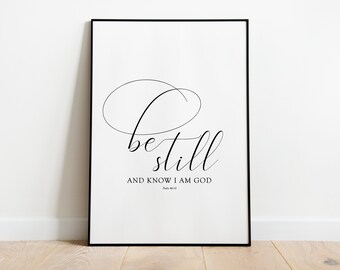 Be Still and Know I Am God Psalm 46:10 Printable Wall Art - Etsy
