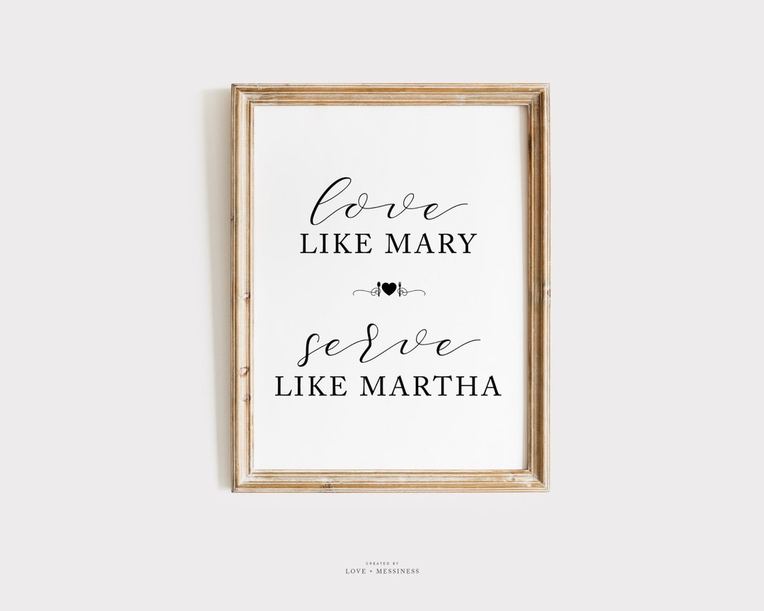 Love Like Mary, Serve Like Martha Printable Wall Art -catholic Home ...