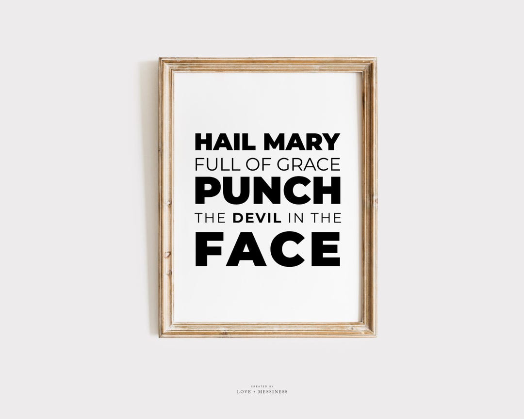 Hail Mary Punch the Devil Funny Christian Print -- Catholic Wall Art ...