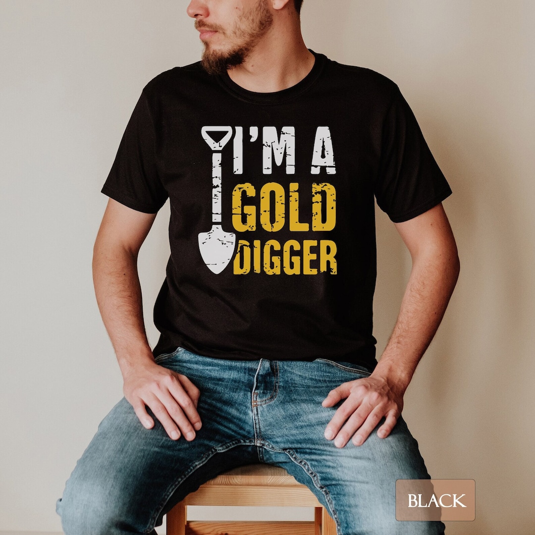 I'm a Gold Digger, Gold Panning Shirt, Retro Vintage Graphic Gold ...