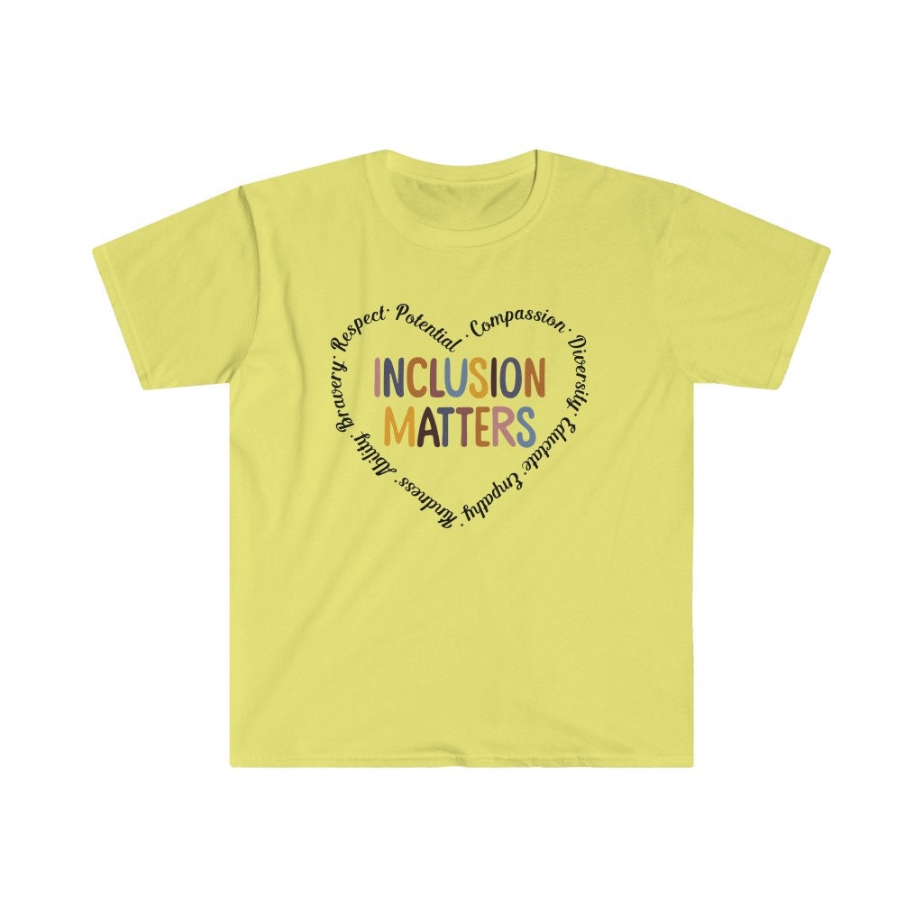 Inclusion Shirt, Inclusion Matters, Love Everyone Shirt, Mindful Shirt ...