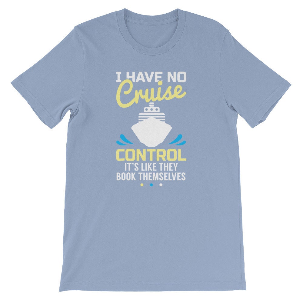 I Have No Cruise Control Funny Short-sleeve Unisex T-shirt - Etsy