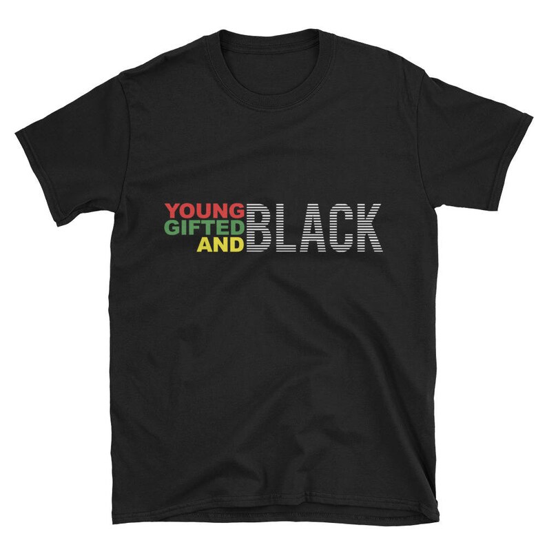 Young Gifted and Black Cool Short-sleeve Unisex T-shirt - Etsy