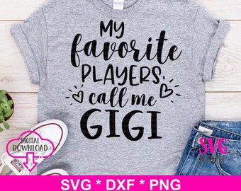My Favorite People Call Me Gigi SVG, Gigi SVG, Cut File for Cricut or ...