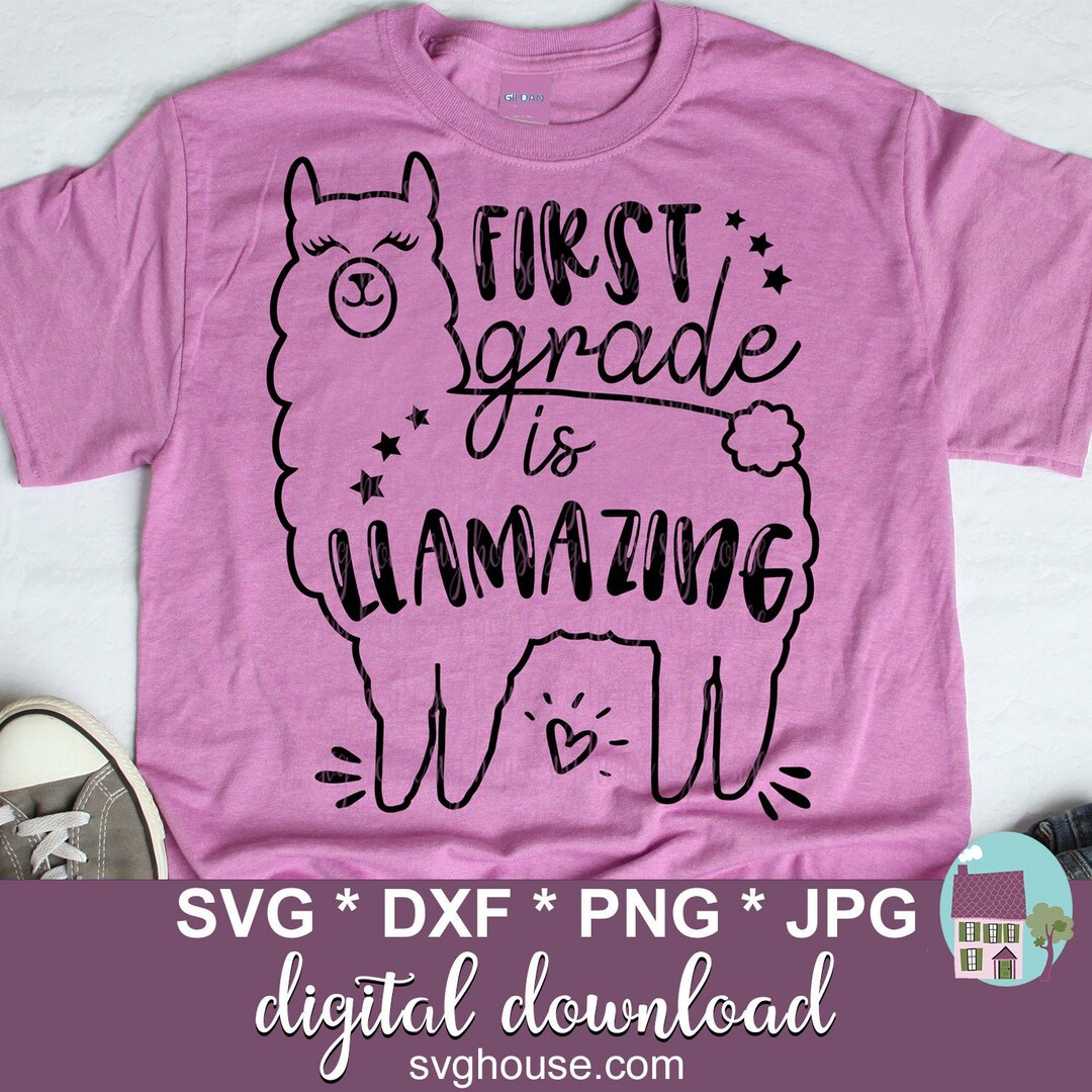 First Grade is Llamazing SVG Llama School Cut Files for Cricut - Etsy
