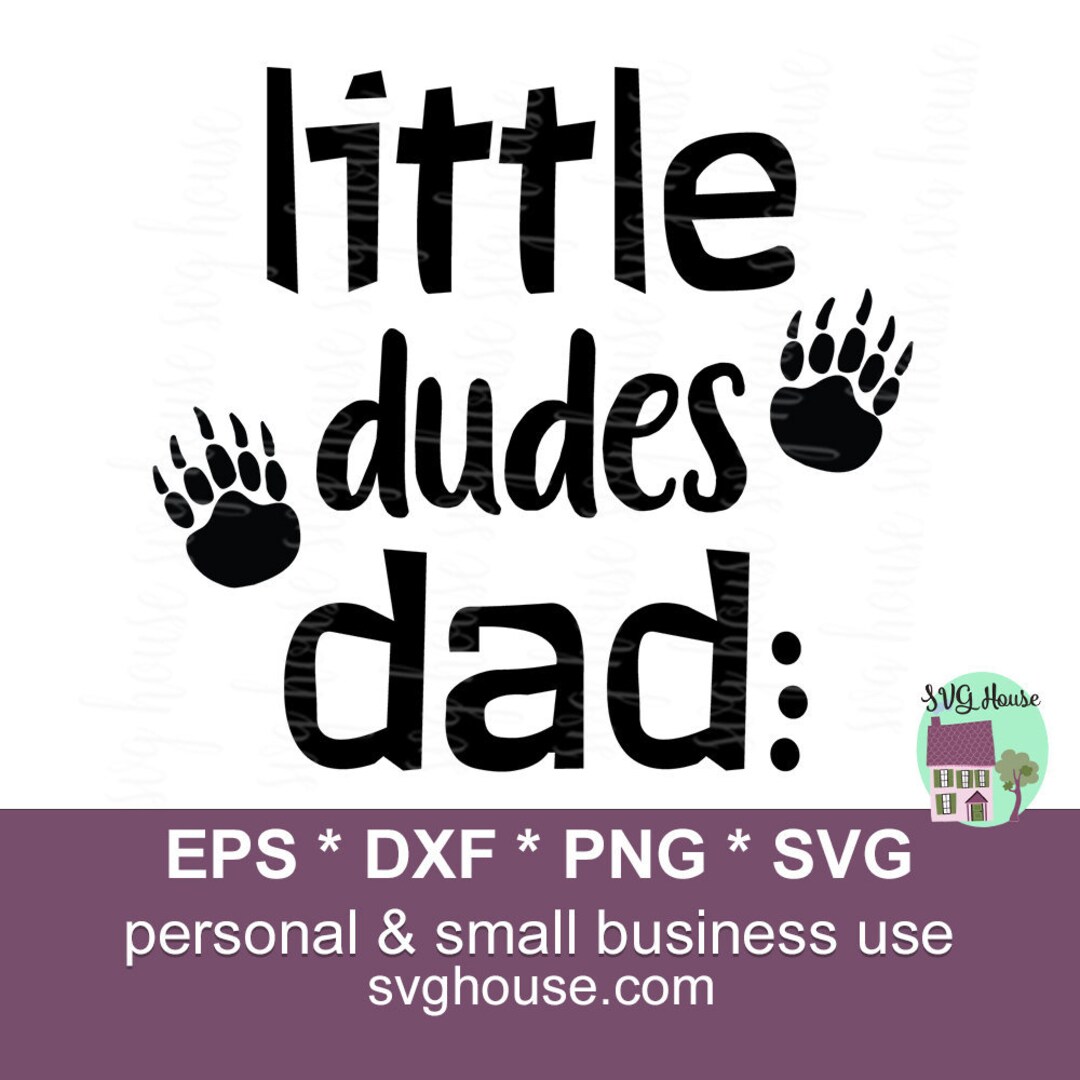 Little Dudes Dad SVG, Little Dude SVG, New Daddy Svg, Daddys Little Dude, Father and Son Svg ...
