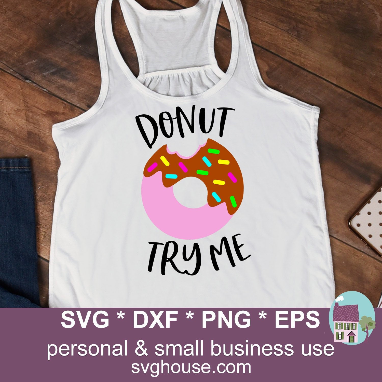 Donut Try Me SVG Funny Mom Cut Files For Cricut And Silhouette | Etsy