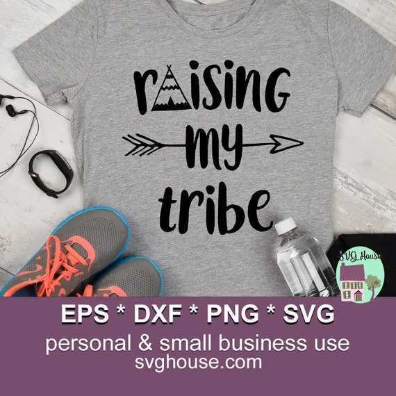 Raising My Tribe Svg Raising My Tribe My Tribe Svg Tribe - Etsy