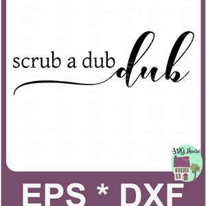 Scrub A Dub Dub Svg, Scrub a Dub, Bathtub Svg, Washroom Svg File, Farm ...