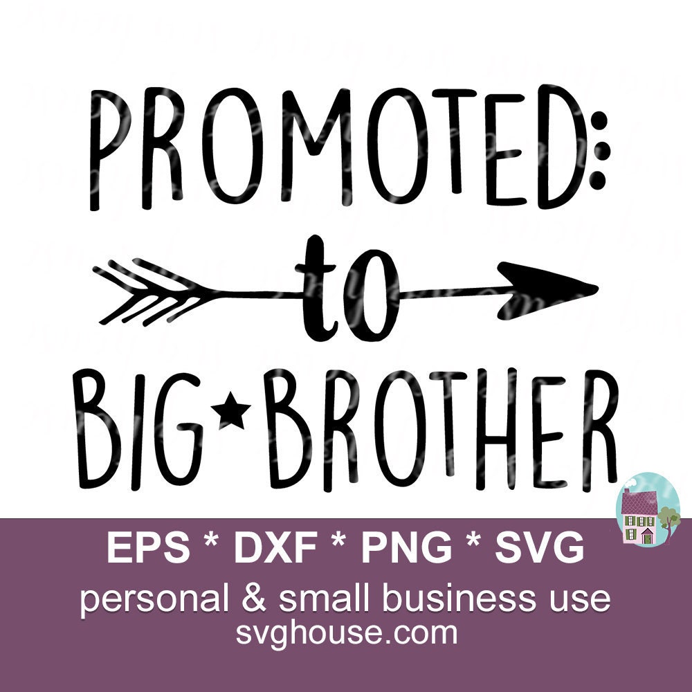 Promoted To Big Brother Svg Cut File Etsy