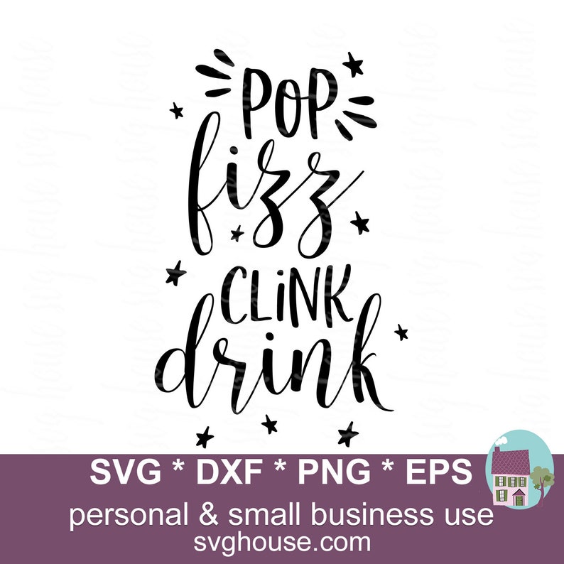 Pop Fizz Clink Drink SVG New Year Vector Cut Files for Cricut - Etsy