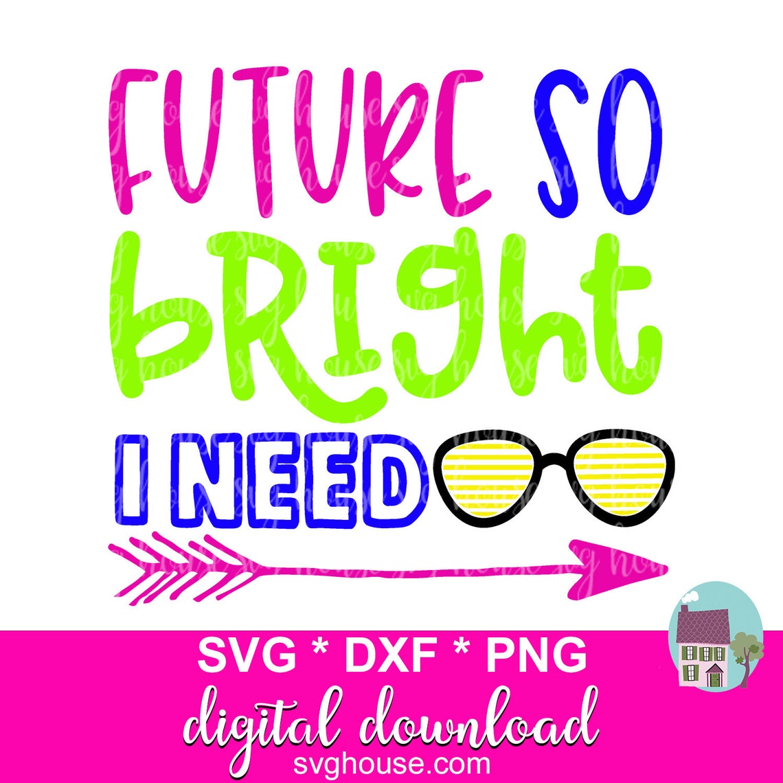 Future so Bright I Need Shades SVG DXF and PNG Files for - Etsy