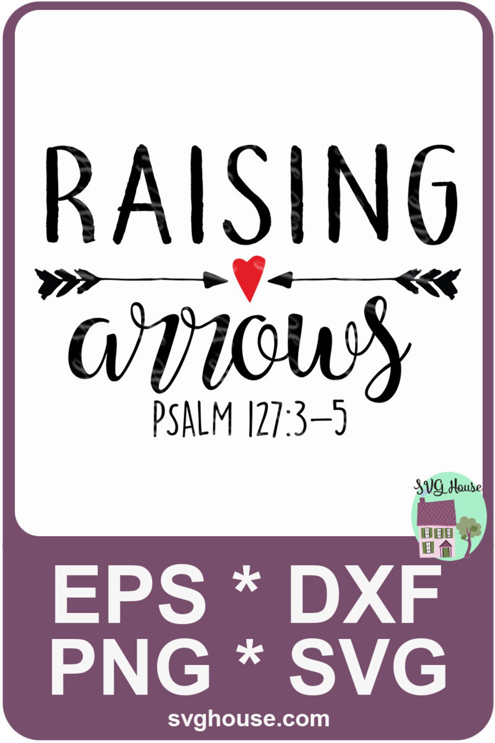 Raising Arrows SVG Files for Cricut and Silhouette - Etsy