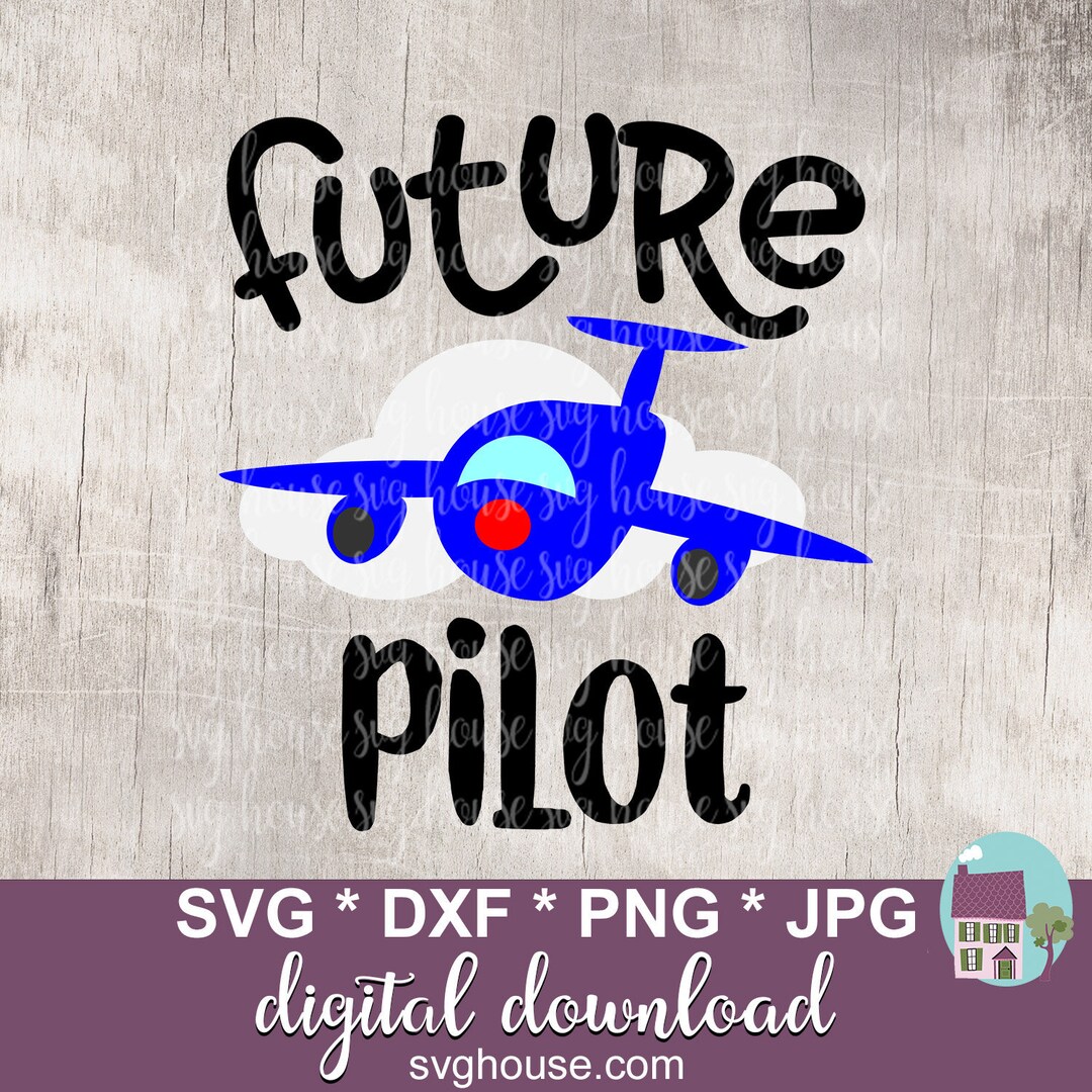 Future Pilot SVG for Cricut and Silhouette - Etsy