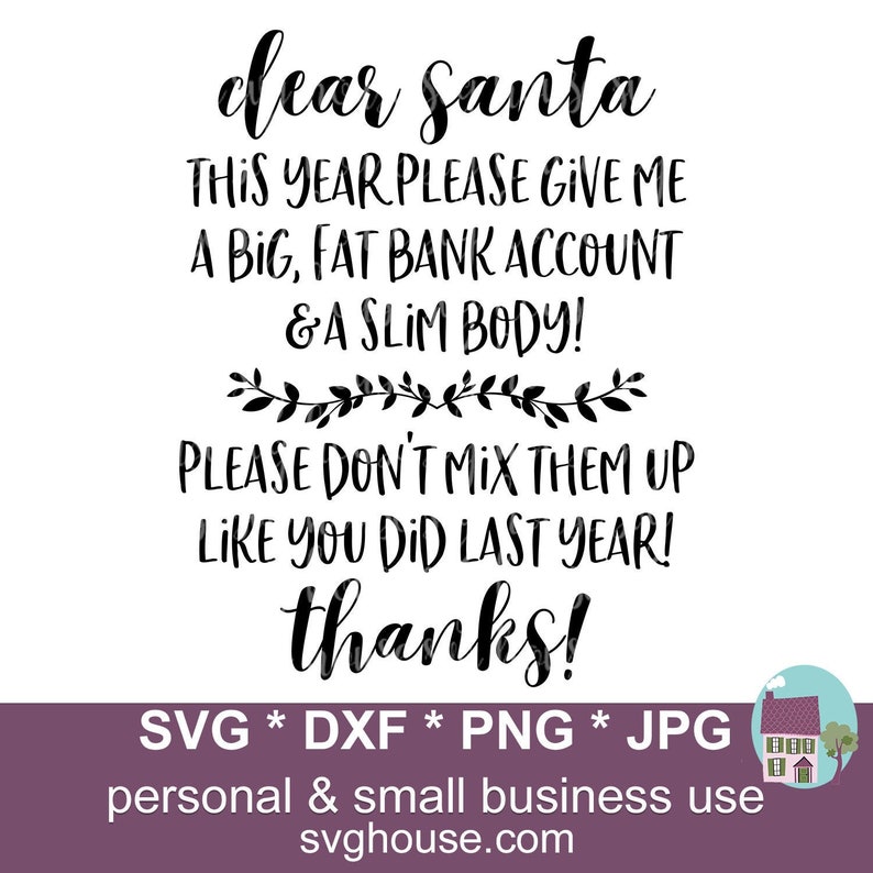 Dear Santa This Year Please Give Me A Big Fat Bank Account and - Etsy