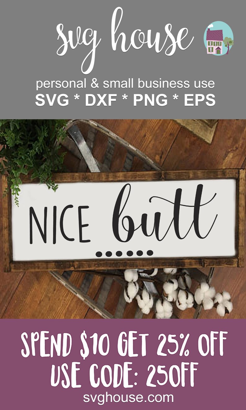 Nice Butt SVG Files for Cricut and Silhouette Machines - Etsy