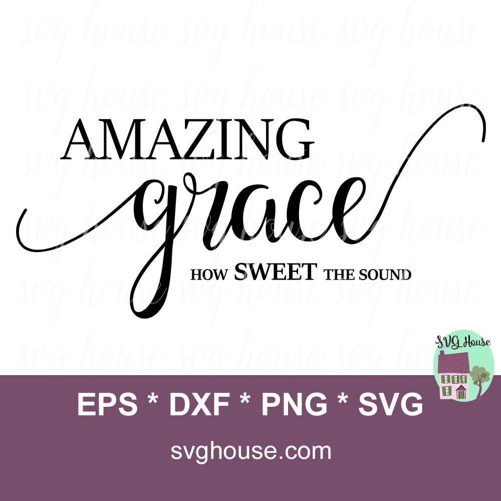 Amazing Grace SVG Cut Files Fir Cricut and Silhouette - Etsy Canada