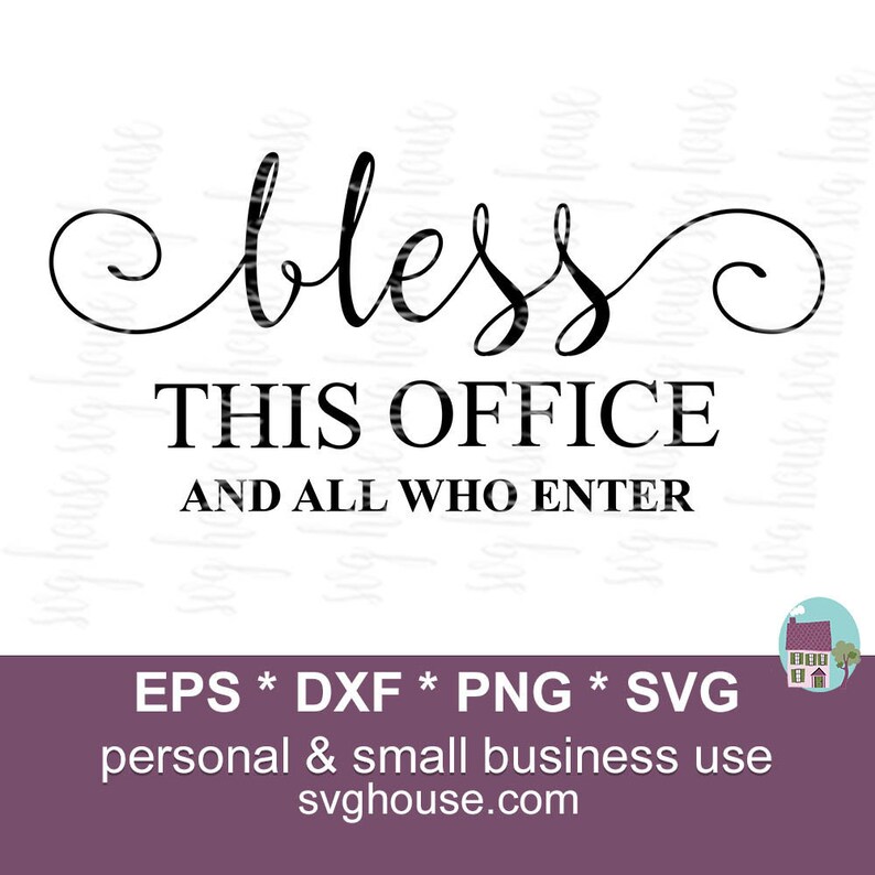 Office Svg Blessing Svg Home Svg Home Office Svg Office - Etsy