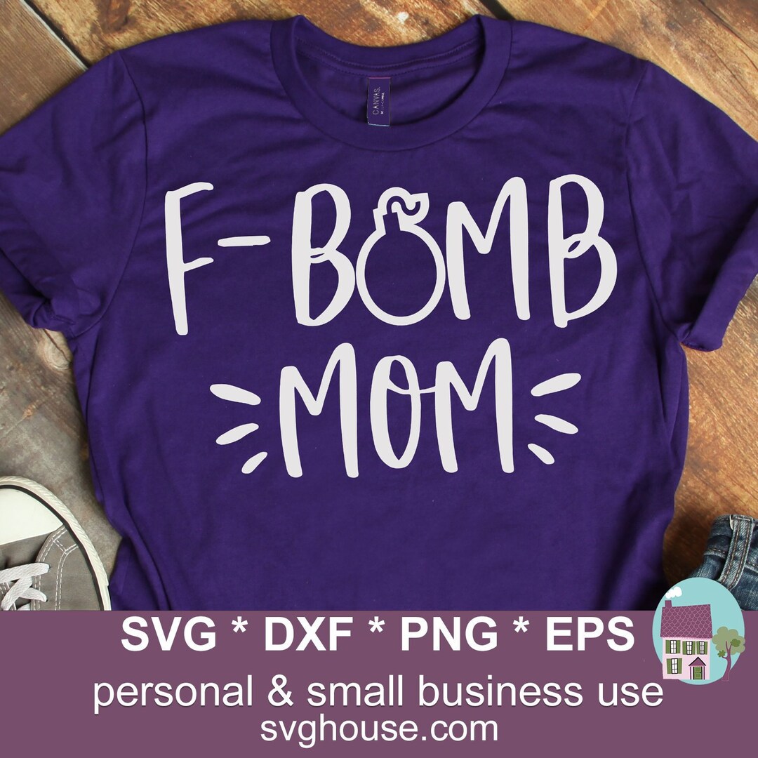 F Bomb Mom SVG Files for Cricut and Silhouette - Etsy