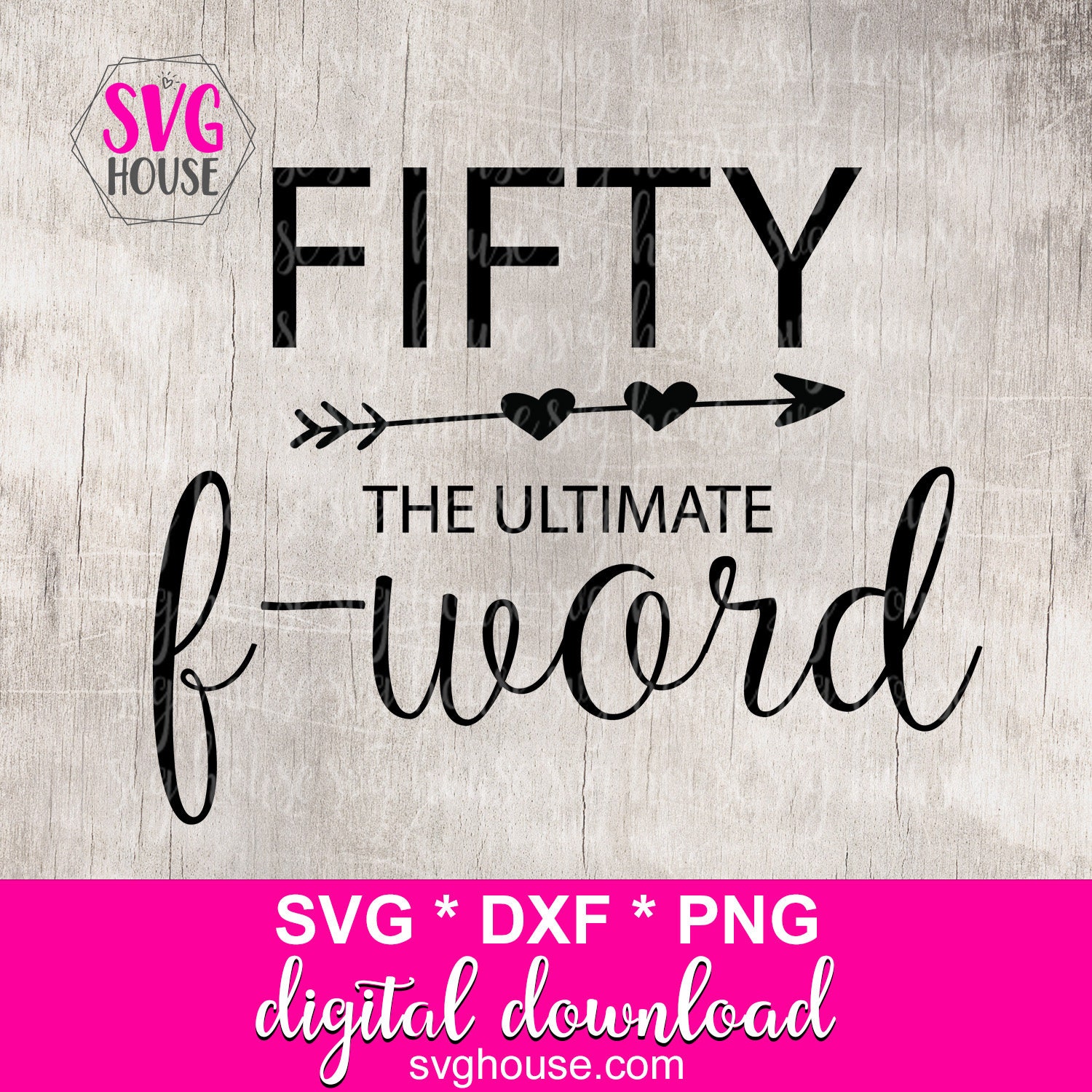 50th Birthday SVG Fifty the Ultimate F Word SVG 50th - Etsy