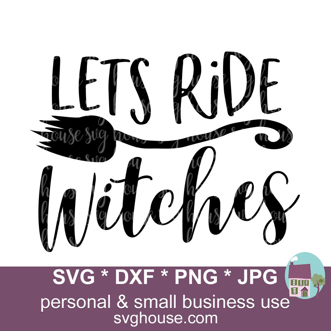 Lets Ride Witches SVG Cut Files for Cricut and Silhouette - Etsy