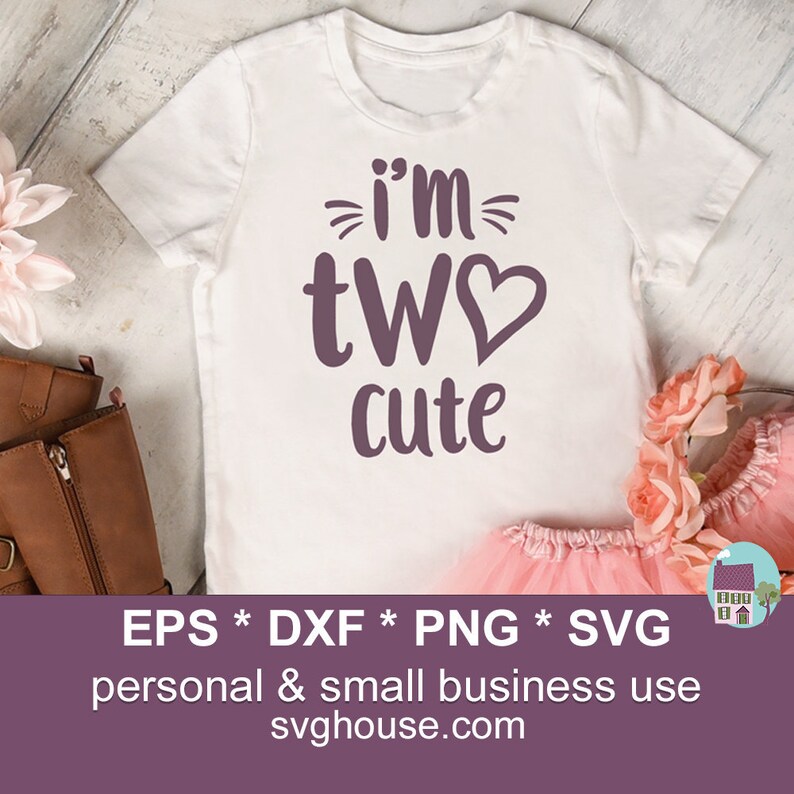 I'm Two Cute Svg Two Birthday Svg 2nd Birthday Svg - Etsy Israel