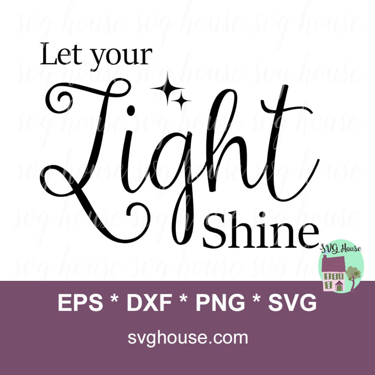 Let Your Light Shine SVG File. Inspirational Svg. Home Svg. - Etsy