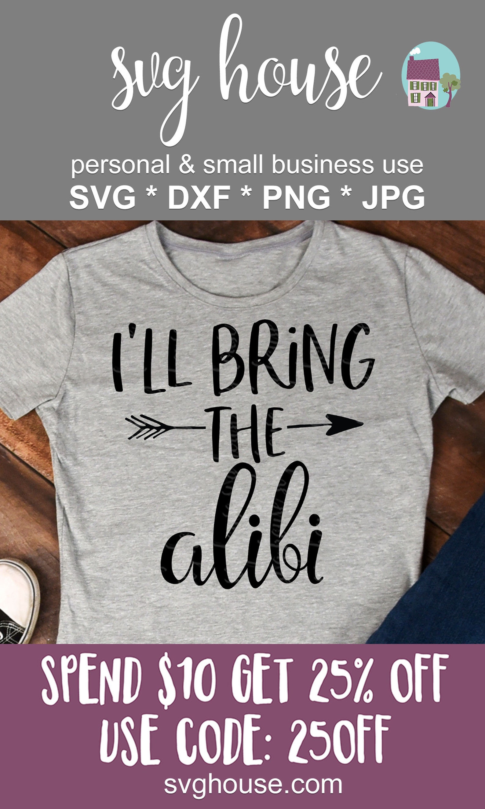 I'll Bring the Alibi SVG Funny Cut Files for Cricut and - Etsy