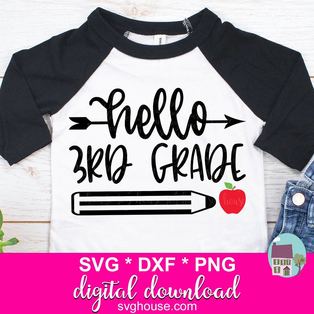 Hello 3rd Grade SVG Third Grade SVG Cut Files for Cricut and Silhouette ...