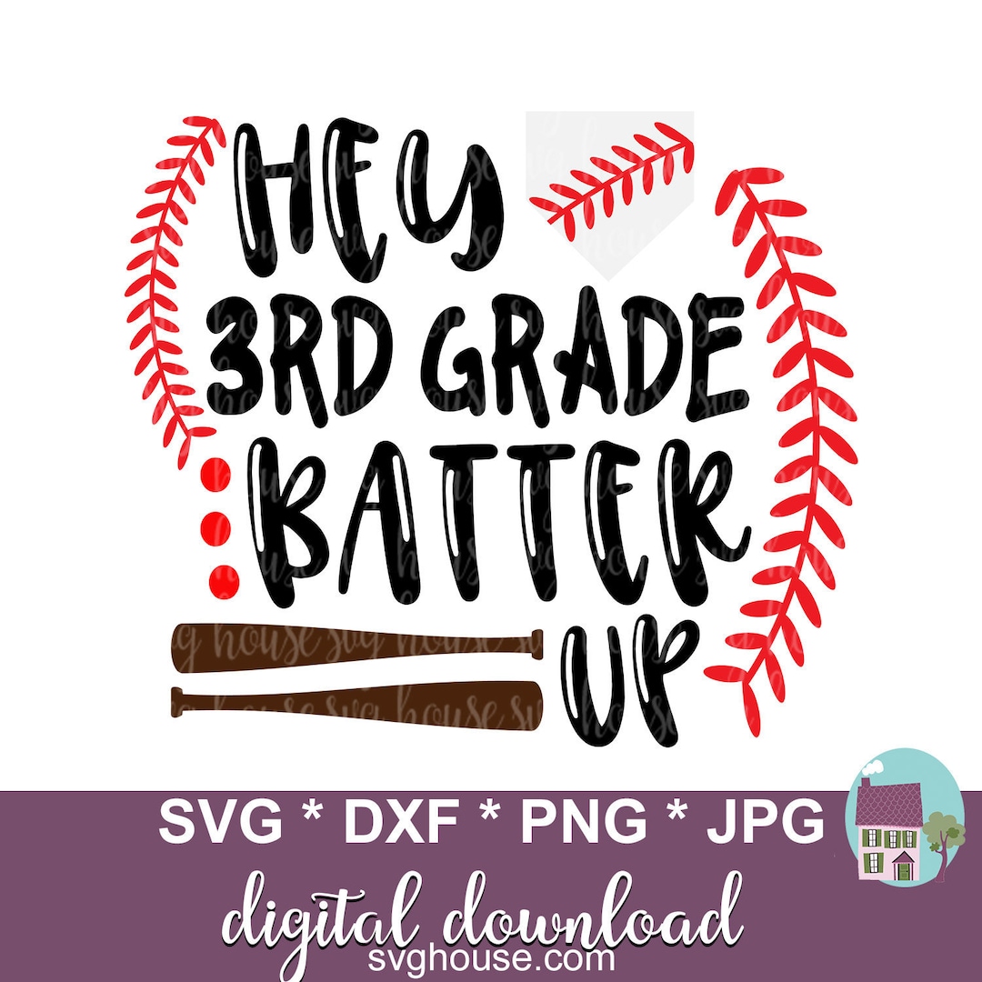 Hey 3rd Grade Batter up SVG Baseball Cut Files for Cricut and - Etsy