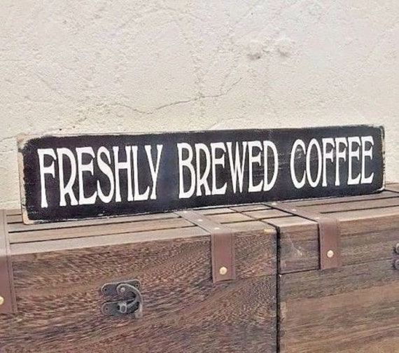 Freshly Brewed Coffee Sign Large Rustic Vintage Style Wooden | Etsy UK